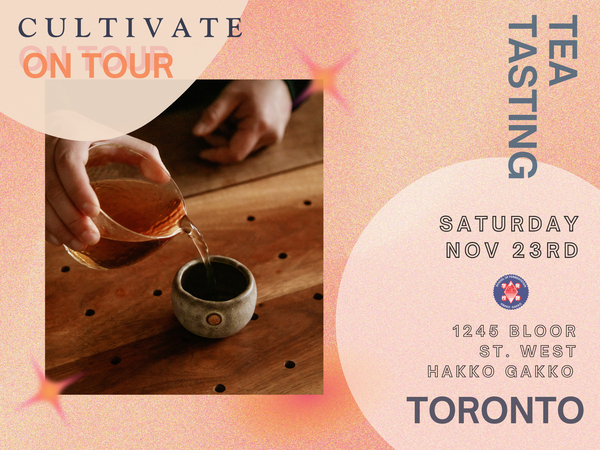 Cultivate On Tour: Toronto – Cultivate Tea